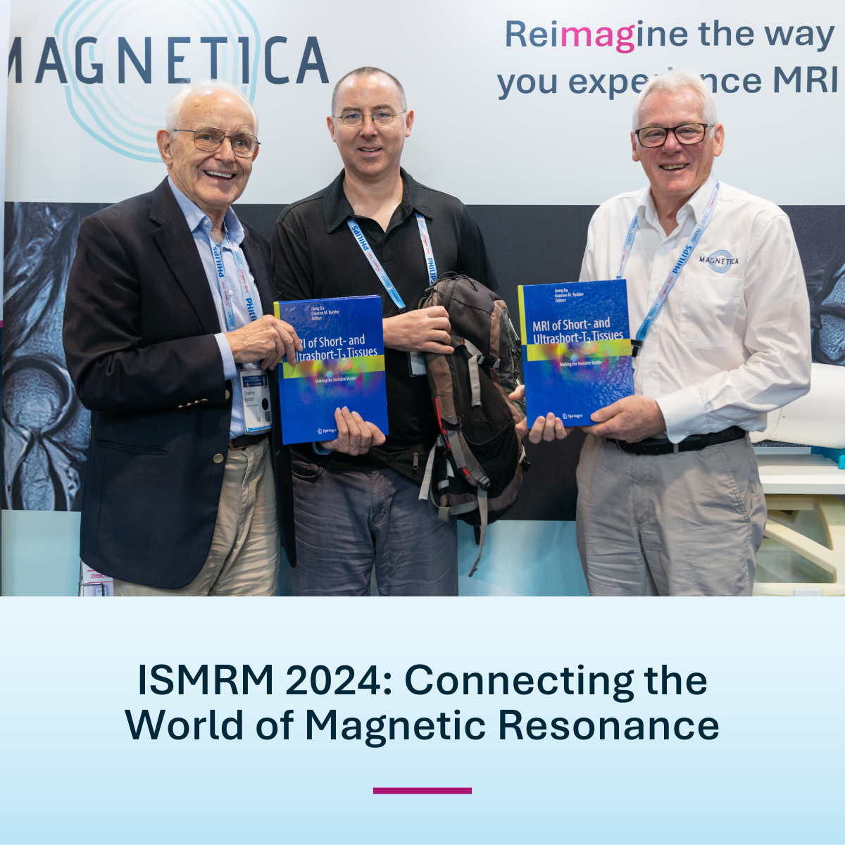 ISMRM 2024: Connecting the World of Magnetic Resonance